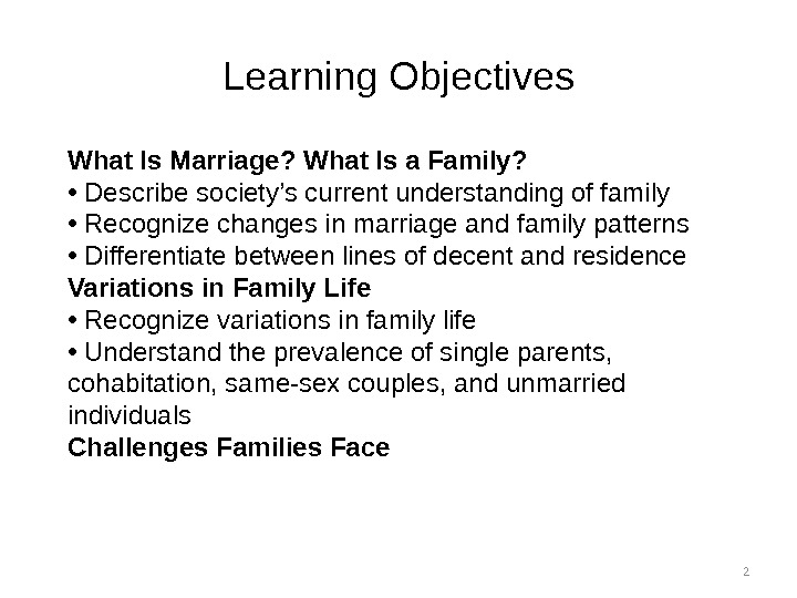 Marriage and Family 1 Learning Objectives 2