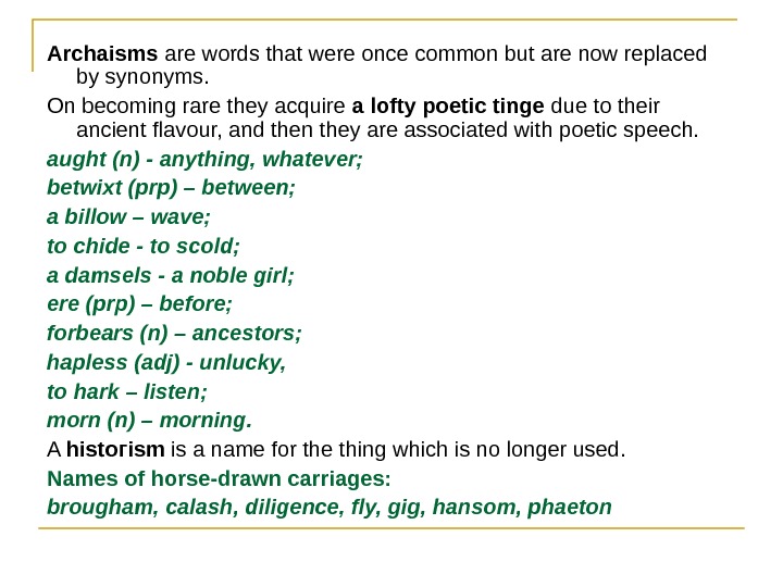 Neologisms and archaisms Coloured and neutral words Word