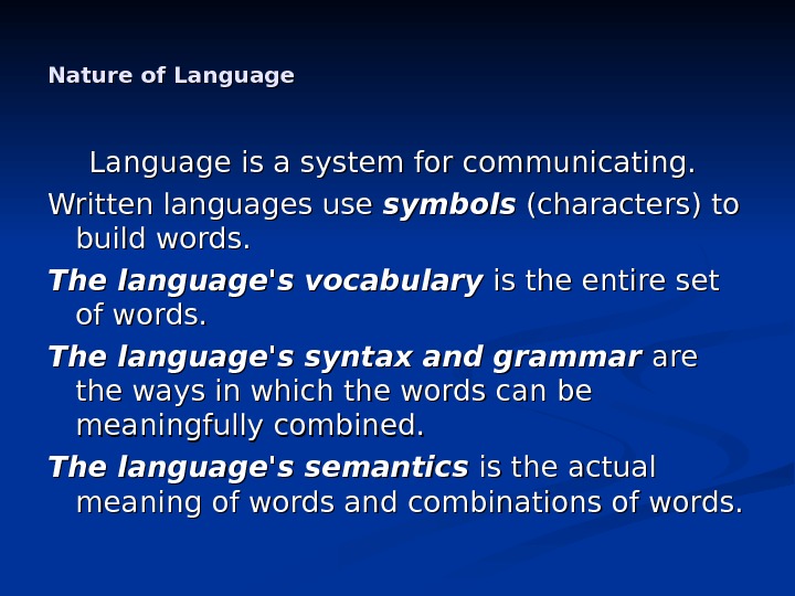 Lecture 1 LANGUAGE. GENERAL NOTIONS. PLAN 1.