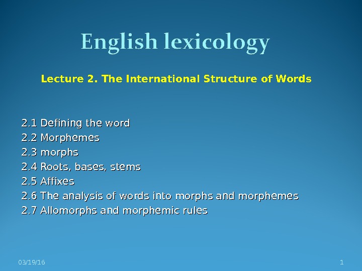 Lecture 2. The International Structure of Words