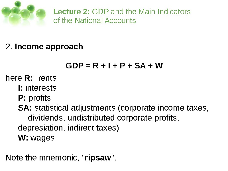 Lecture 2 GDPandtheMainIndicators oftheNationalAccounts Lecture 2: