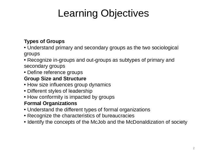 Groups and Organization 1 Learning Objectives 2