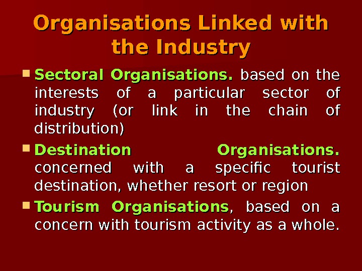 Organisations Linked with the Industry Sectoral Organisations.