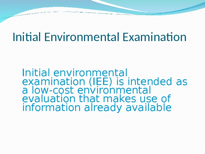 EIA: methods Methods for identifying environmental impacts