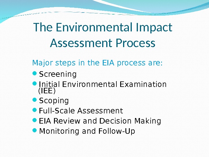 EIA: methods Methods for identifying environmental impacts