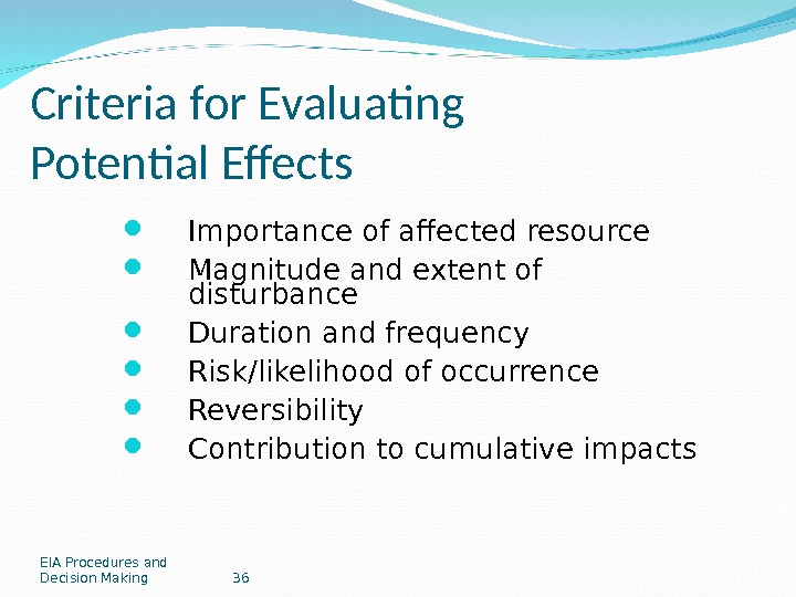 EIA: methods Methods for identifying environmental impacts