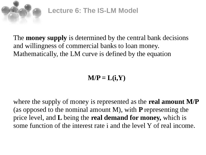 Lecture 6 TheIS-LMModel Lecture 6: The