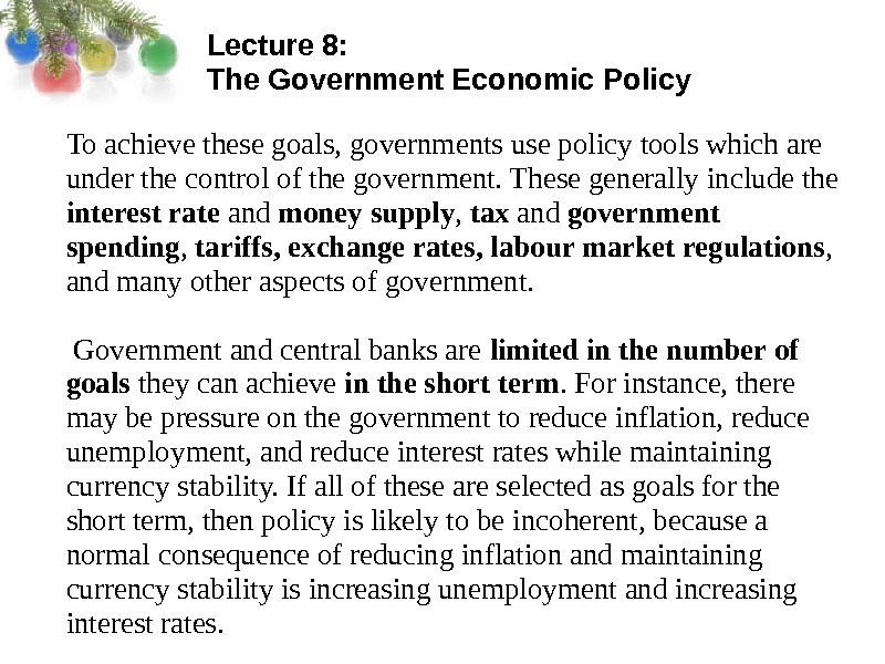 Lecture 7 TheGovernmentEconomicPolicy Lecture 8:
