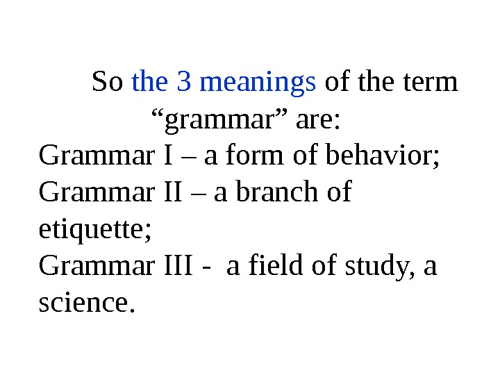 LECTURES IN THE ENGLISH THEORETICAL GRAMMAR Angelina Vasilyevna