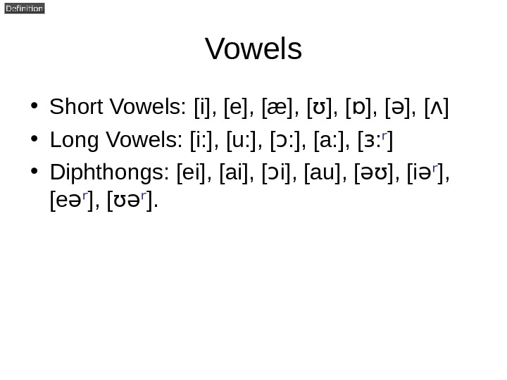 Introduction to Phonetics. Sounds — Vowels