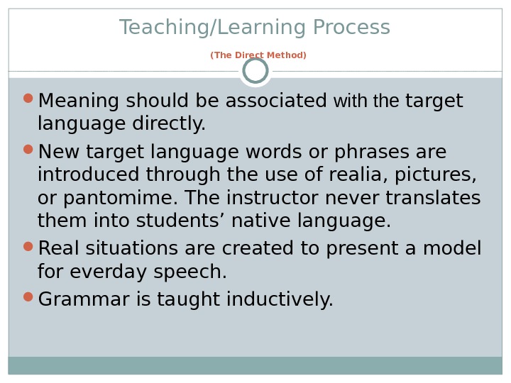 Language Teaching Methods Techniques and Principles[FLED 303] Contemporary