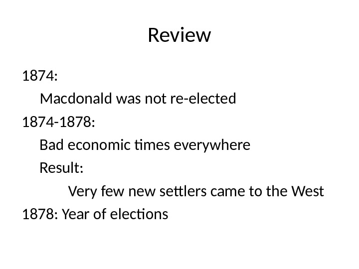 Macdonald’s National Policy 1878 Review 1874: