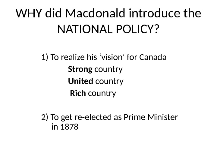 Macdonald’s National Policy 1878 Review 1874: