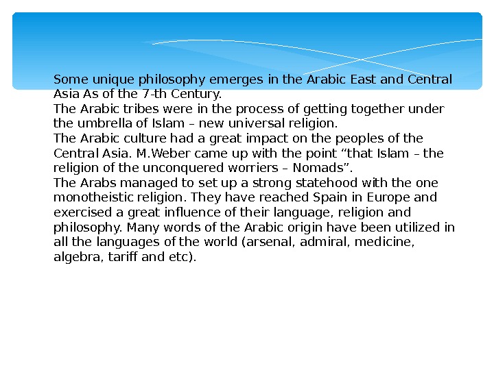 Arabic Muslim Philosophy in the context of the