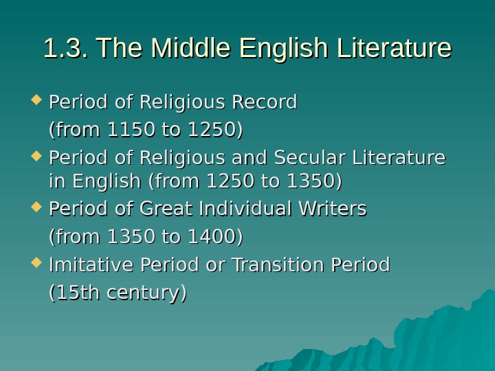 Middle English Lecture 3 1. External history