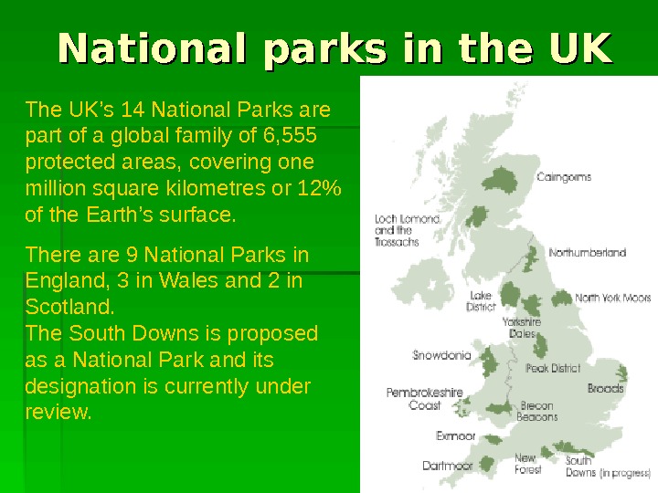 National parks in the UK The UK’s 14