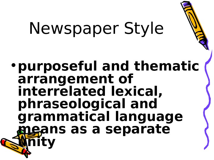 Newspaper Style Journalistic Style Newspaper