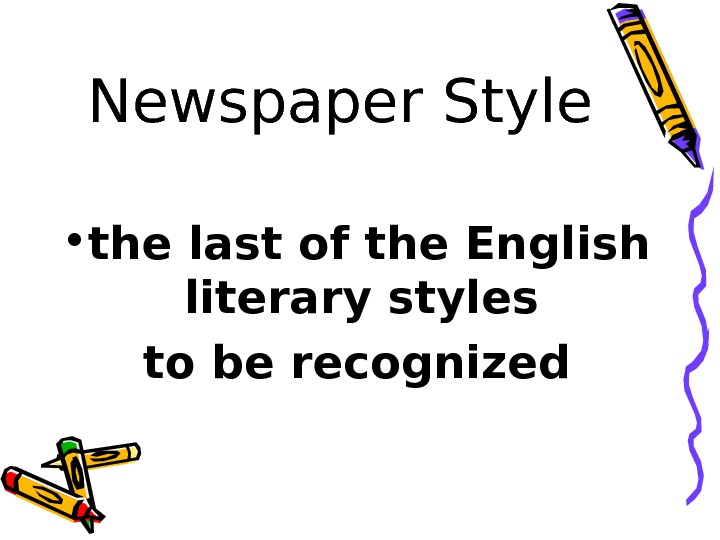Newspaper Style Journalistic Style Newspaper