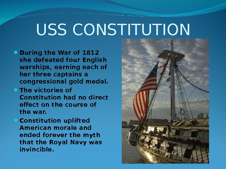 USS CONSTITUTION ” OLD IRONSIDES’’ USS CONSTITUTION