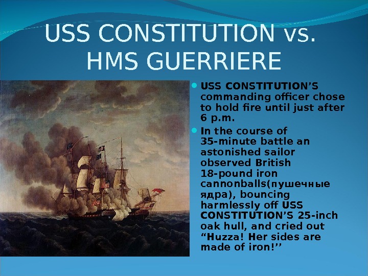 USS CONSTITUTION ” OLD IRONSIDES’’ USS CONSTITUTION