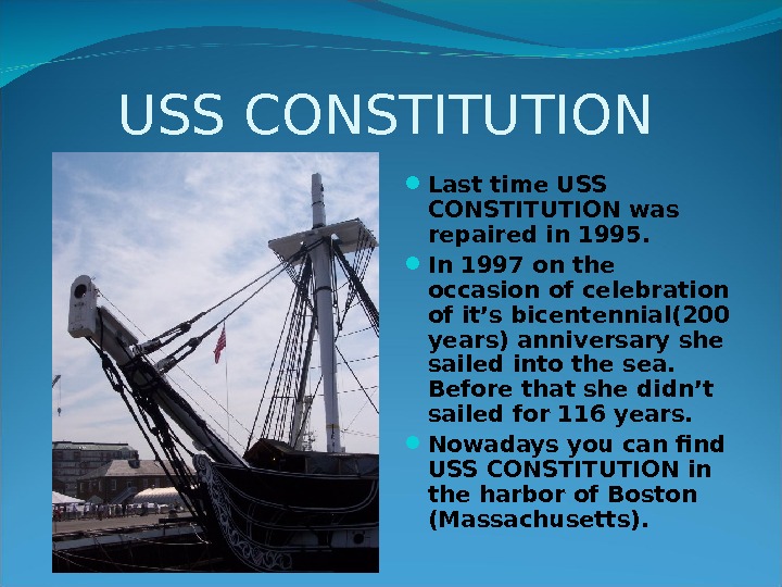 USS CONSTITUTION ” OLD IRONSIDES’’ USS CONSTITUTION