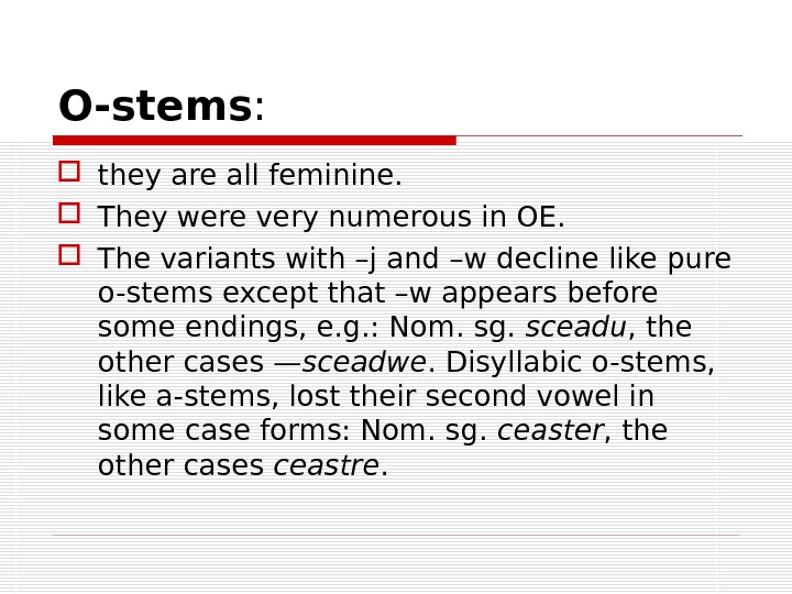 Old English Grammar. Morphology. Lecture 1. 3