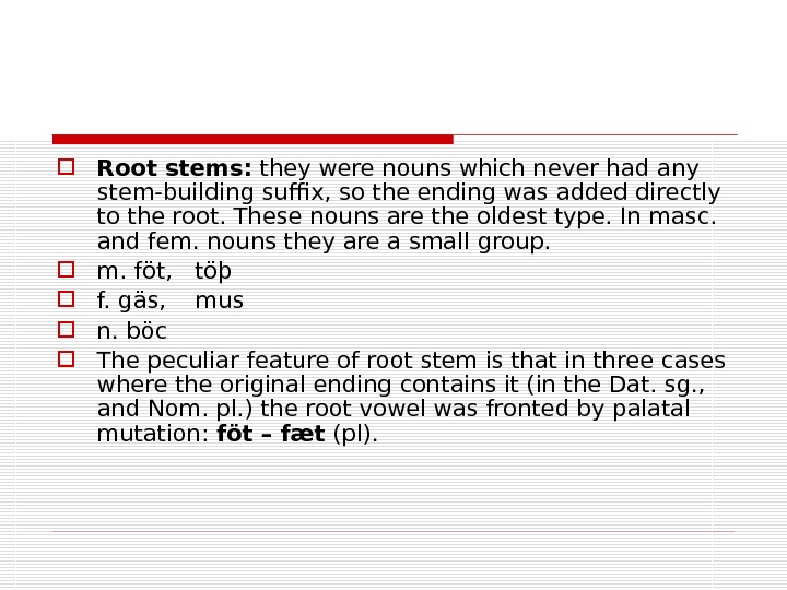 Old English Grammar. Morphology. Lecture 1. 3