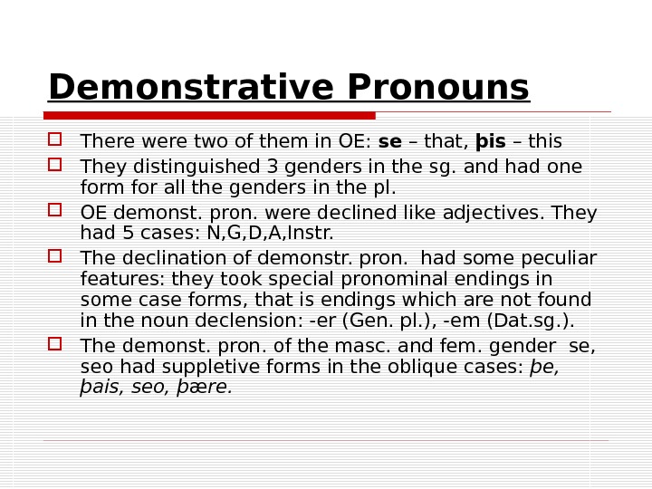 Old English Grammar. Morphology. Lecture 1. 3