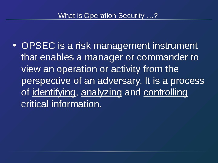 Operation Security & Malicious Software