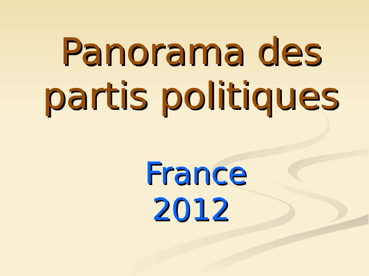 Panorama des partis politiques France