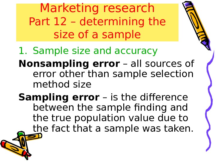 Marketing research Part 12 – Determining the size
