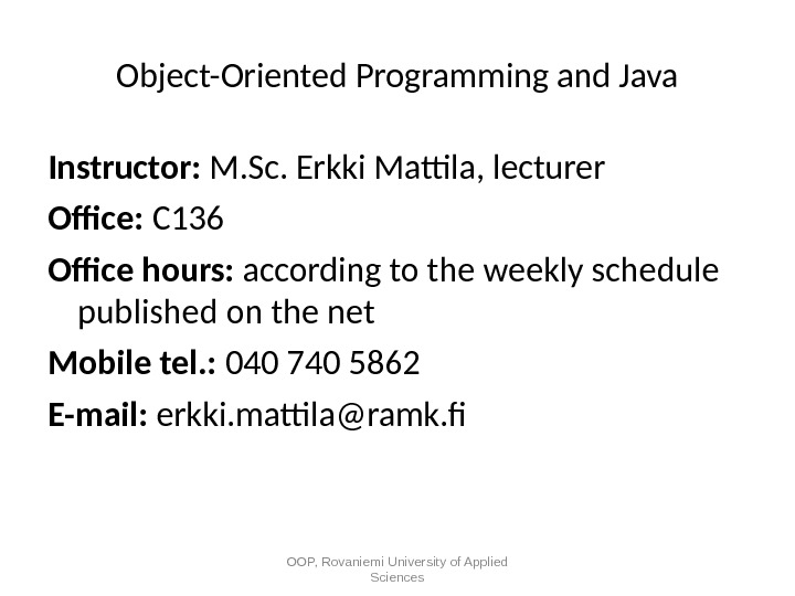Object-Oriented Programming and Java Part I: Introduction