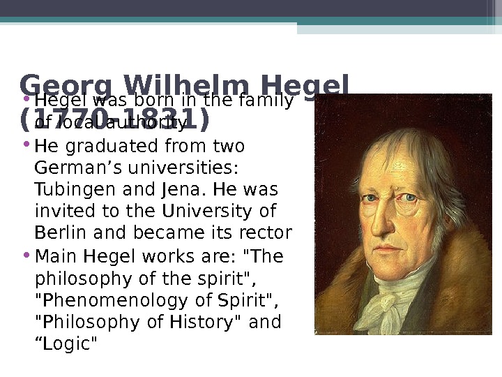 CLASSICAL GERMAN PHILOSOPHY (PART II) Lecture # 11