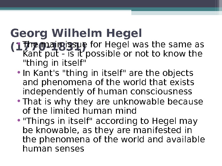 CLASSICAL GERMAN PHILOSOPHY (PART II) Lecture # 11