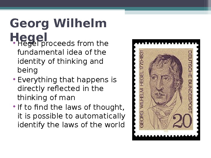 CLASSICAL GERMAN PHILOSOPHY (PART II) Lecture # 11