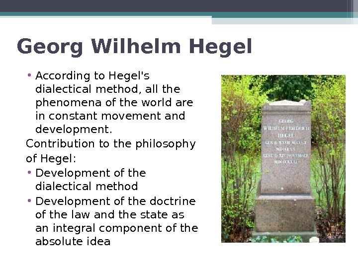 CLASSICAL GERMAN PHILOSOPHY (PART II) Lecture # 11