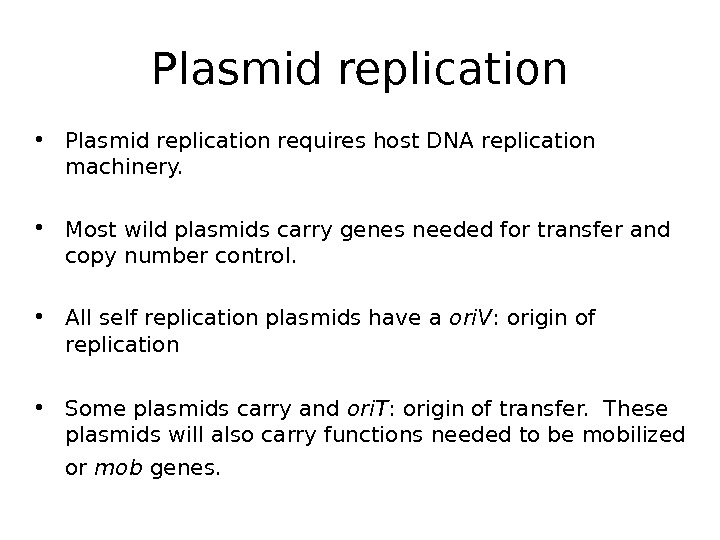 Plasmids and Plasmid Biology By KonradT. Juszkiewicz, MD,