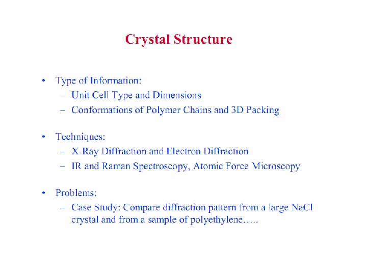 POLYMER PROPERTIES AMORPHOUS STATE CRYSTALLINE STATE