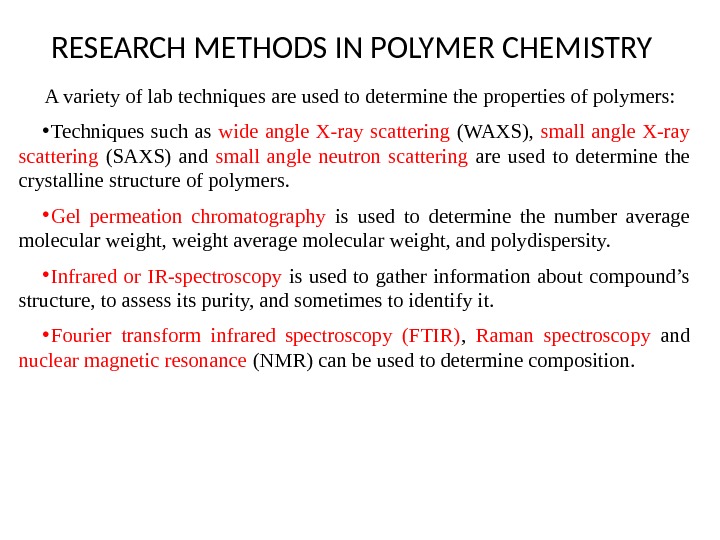 POLYMER PROPERTIES AMORPHOUS STATE CRYSTALLINE STATE