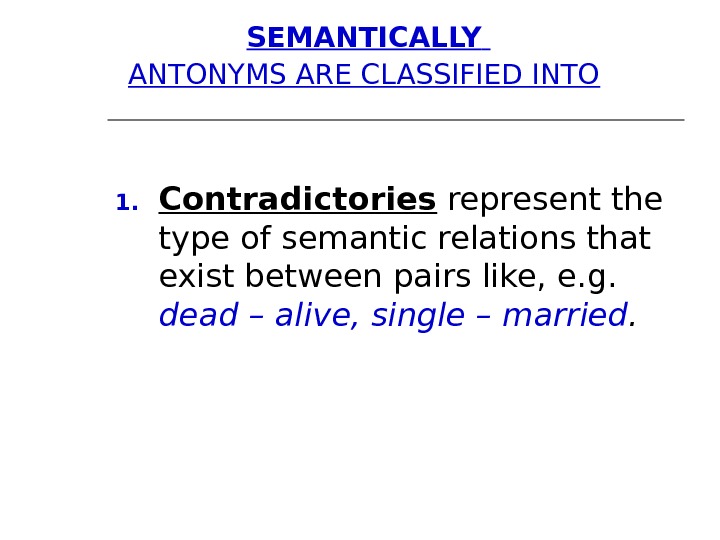 Semantic Classification of Words Lecture 7 SEMANTIC