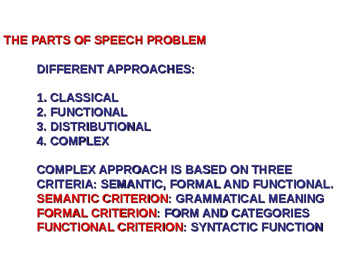 TYPES AND KINDS OF SYSTEMIC RELATIONS 1. PARADIGMATIC