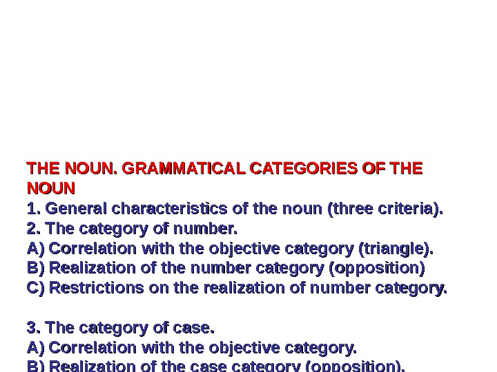 TYPES AND KINDS OF SYSTEMIC RELATIONS 1. PARADIGMATIC