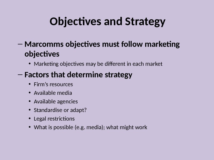 Global Marketing Communications Objectives and Strategy