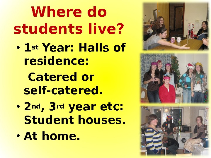 University Life in the UK How do