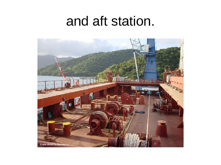 The procedure of mooring. Any mooring operation