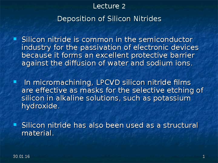 30. 01. 16 11 Deposition of Silicon Nitrides