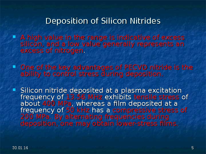 30. 01. 16 11 Deposition of Silicon Nitrides