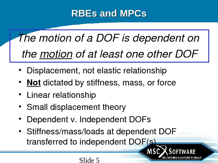 RBEs and MPCs in MSC. Nastran ARipRoarin’Reviewof RigidElements