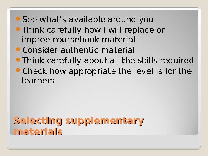 Using and Selecting Various Resources in Teaching