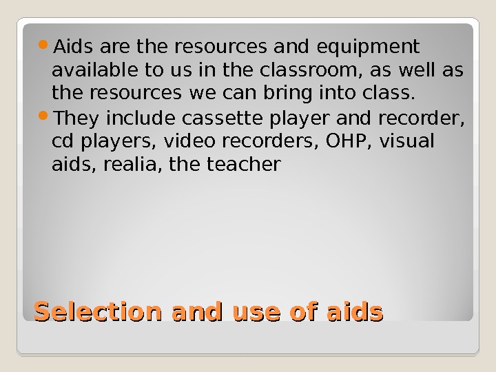 Using and Selecting Various Resources in Teaching